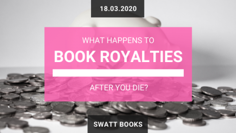 What Happens to Your Book Royalties After You Die? - SWATT Books