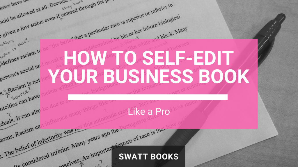 How to Self-Edit Your Business Book Like a Pro - SWATT Books