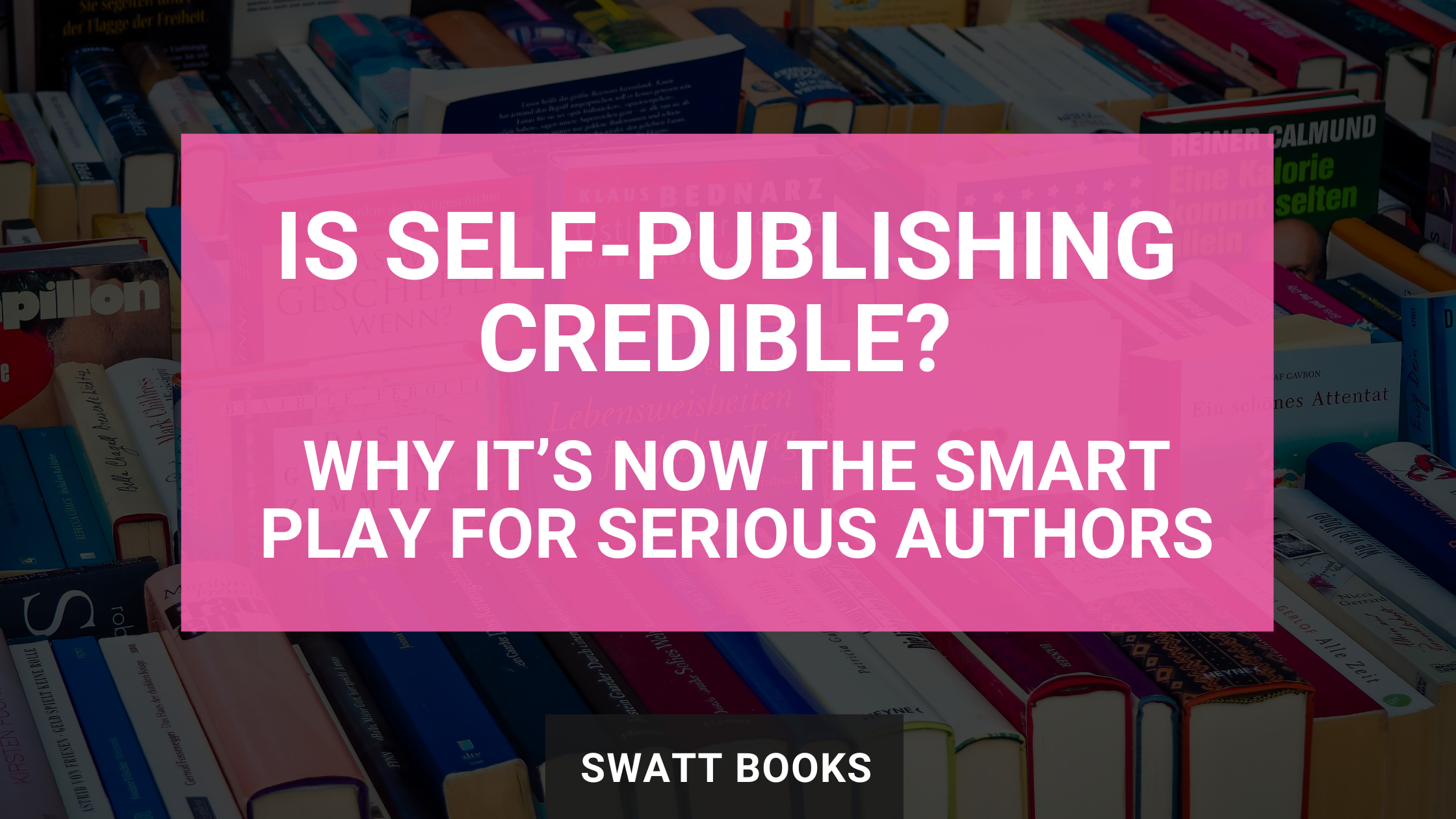 Publish Your Own Book with SWATT Books